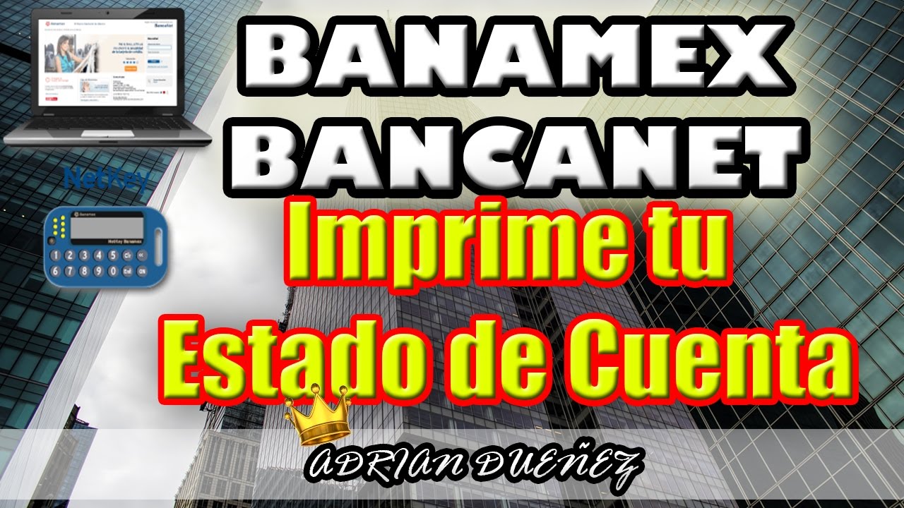 Abre Tu Cuenta En Banamex Guía Paso A Paso